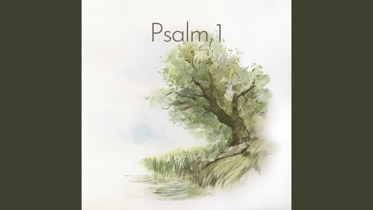 Psalm 1 - YouTube