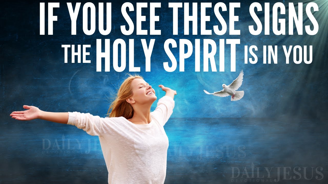 10 CLEAR SIGNS You Have The Holy Spirit Christian Motivation YouTube 10 CLEAR SIGNS You Have The Holy Spirit Christian Motivation YouTube