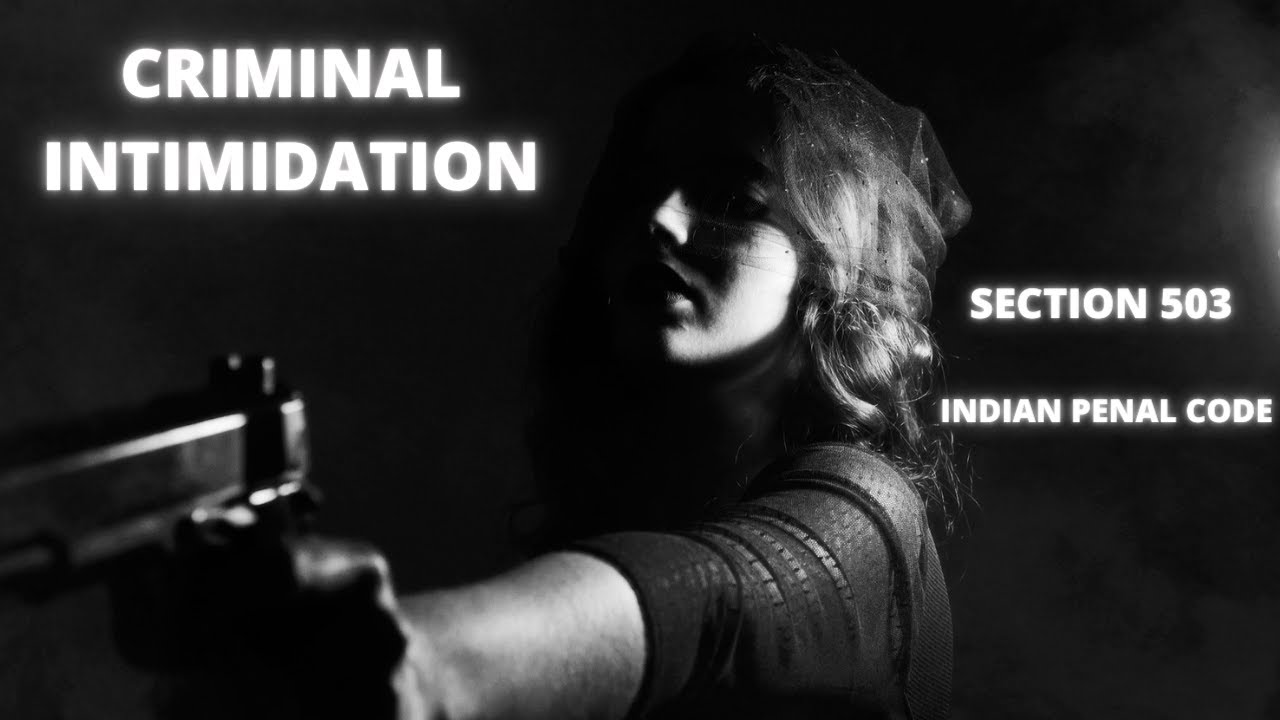 What is Criminal Intimidation under Indian Penal Code? - YouTube