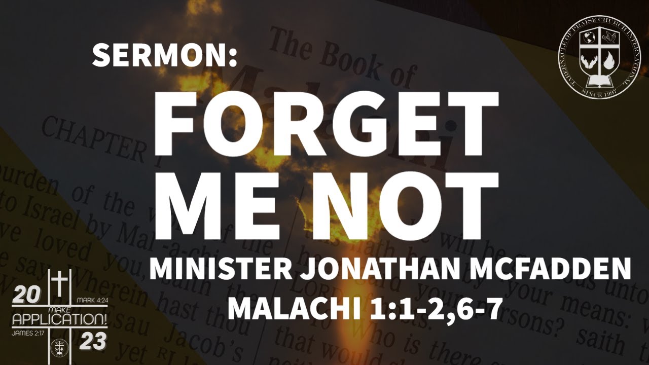 Sunday Service || Forget Me Not || Minister Jonathan McFadden's Initial ...
