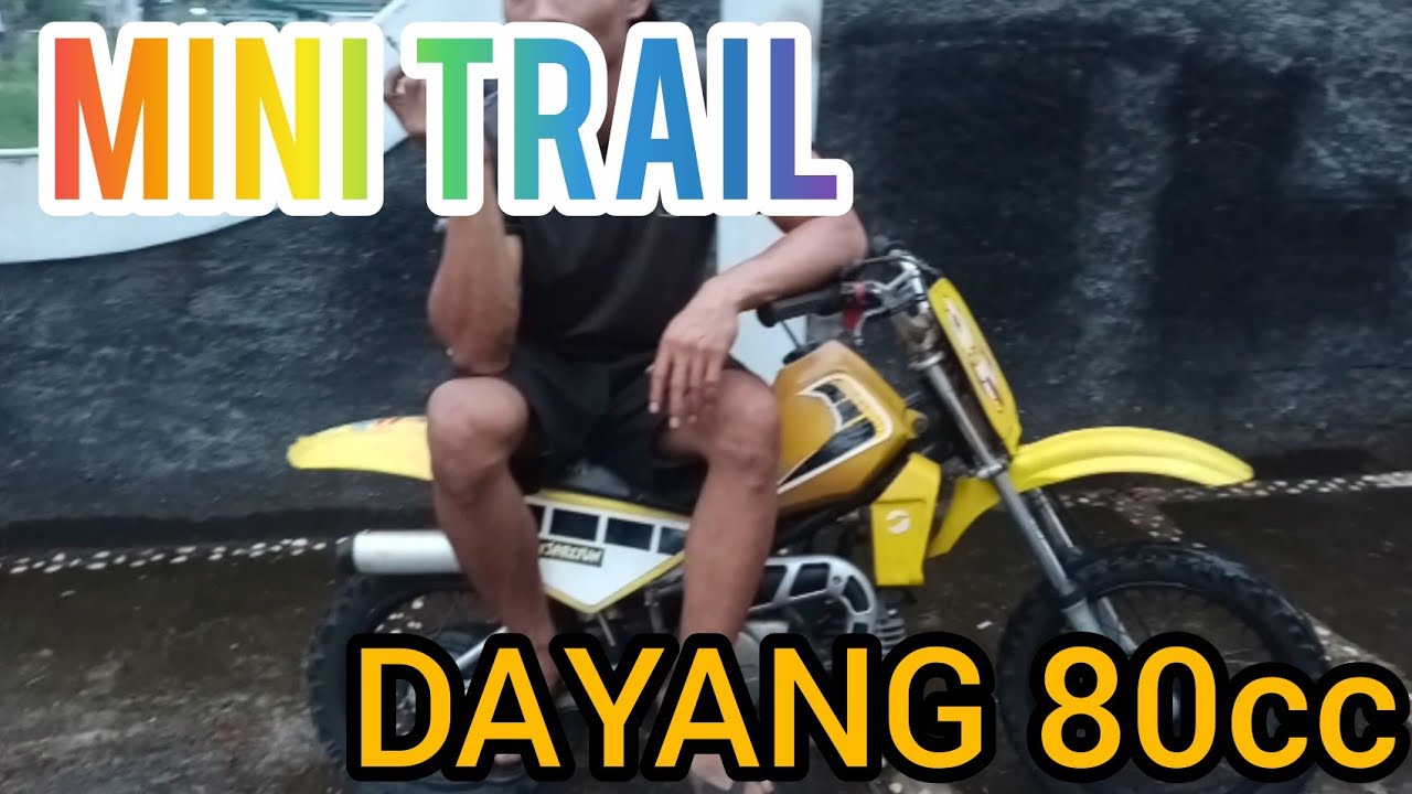 MINI TRAIL DAYANG 80cc - YouTube