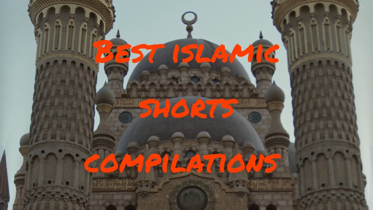 Islamic shorts compilations #shorts #islam - YouTube
