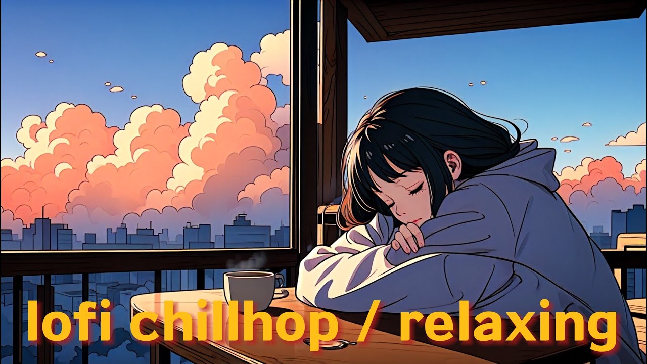 C H I L L O U T lofi / chill / hiphop / relaxing / - YouTube