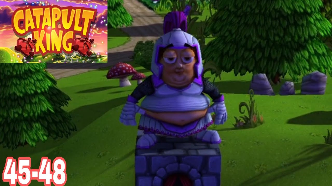 Catapult King Level 45-48 | Android gameplay | gamerzreina - YouTube