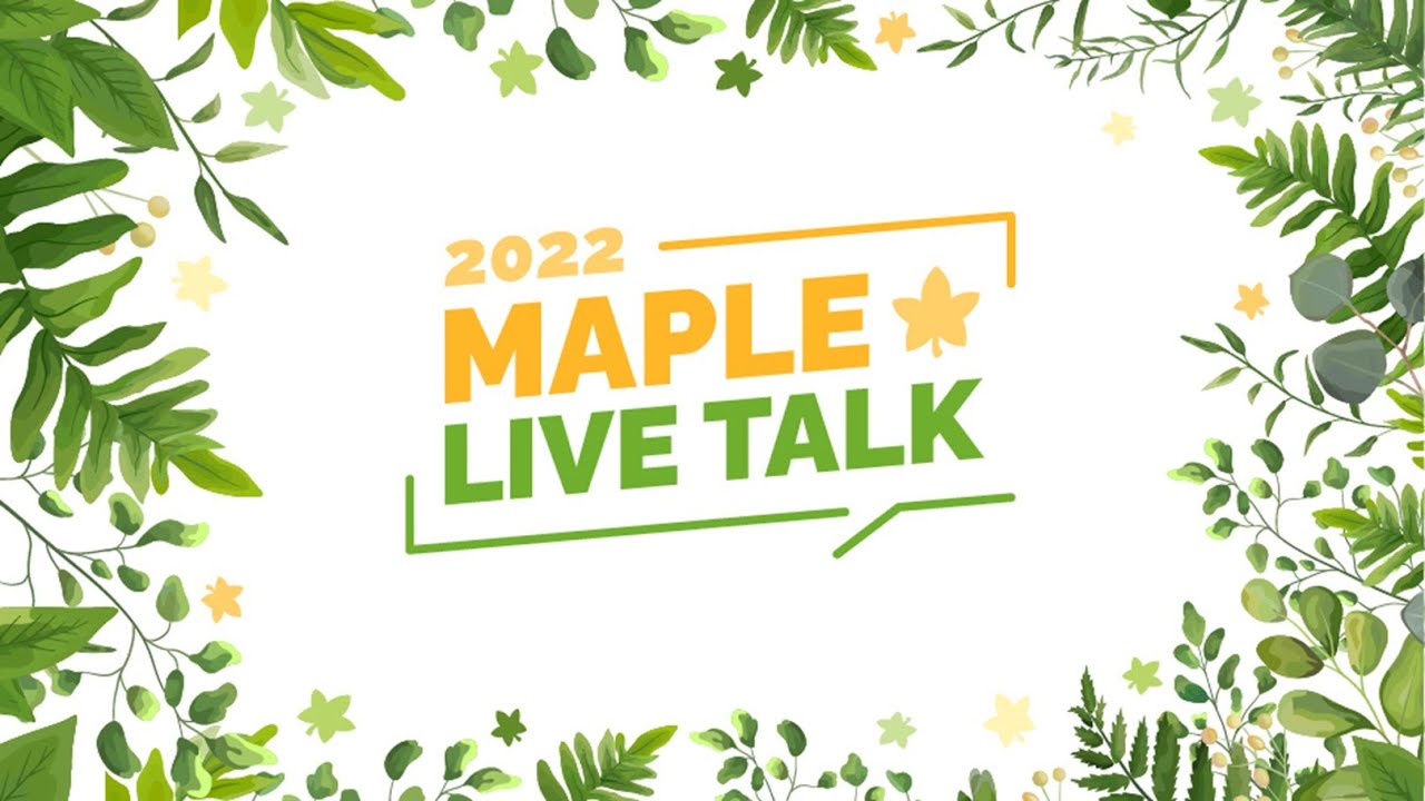 2022 MAPLE LIVE TALK - YouTube
