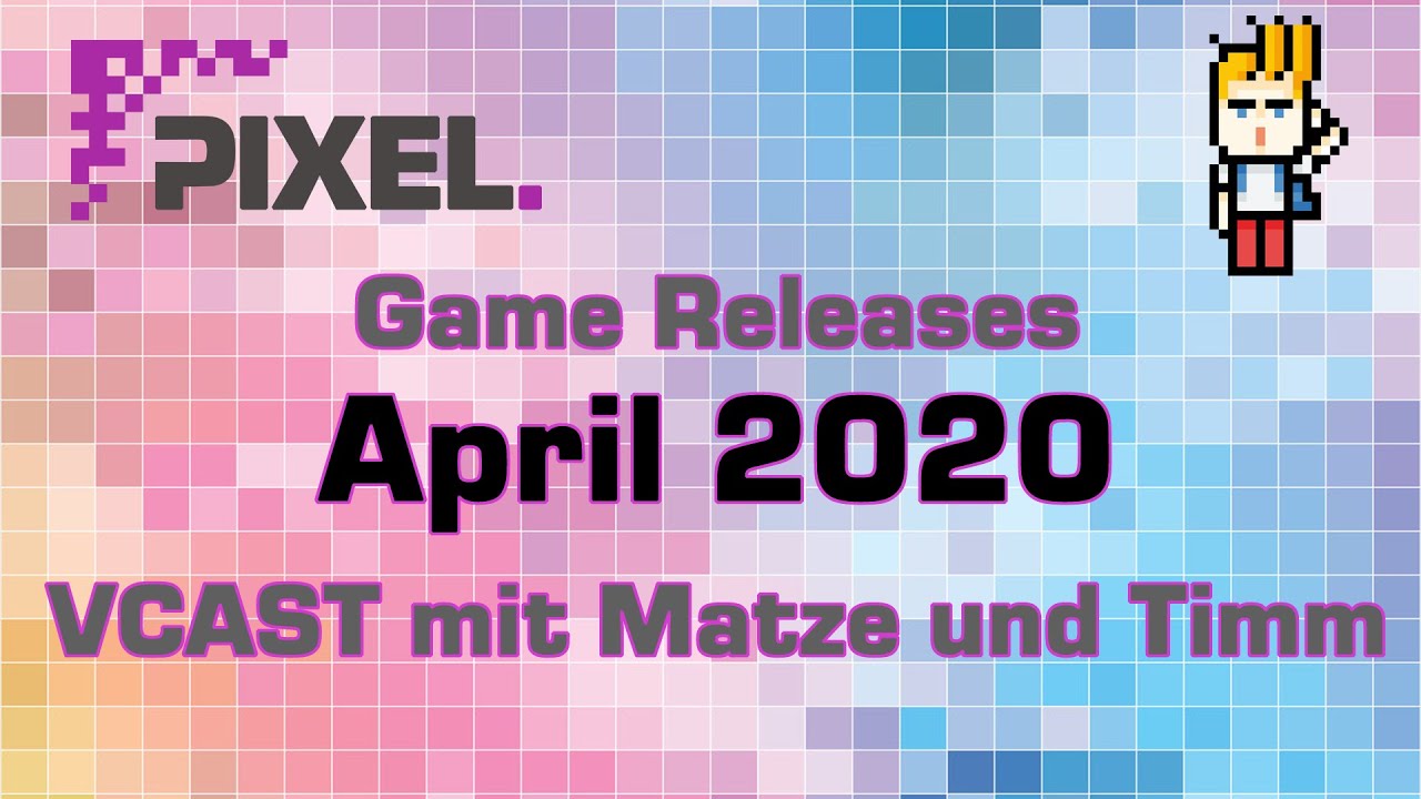 Game Releases April 2020 🎮 VCAST Was euch aktuell ablenken kann! ☝️ ...