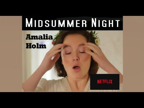 Amalia Holm in Midsummer Night Netflix English Dub 2024 - Inviting the ...