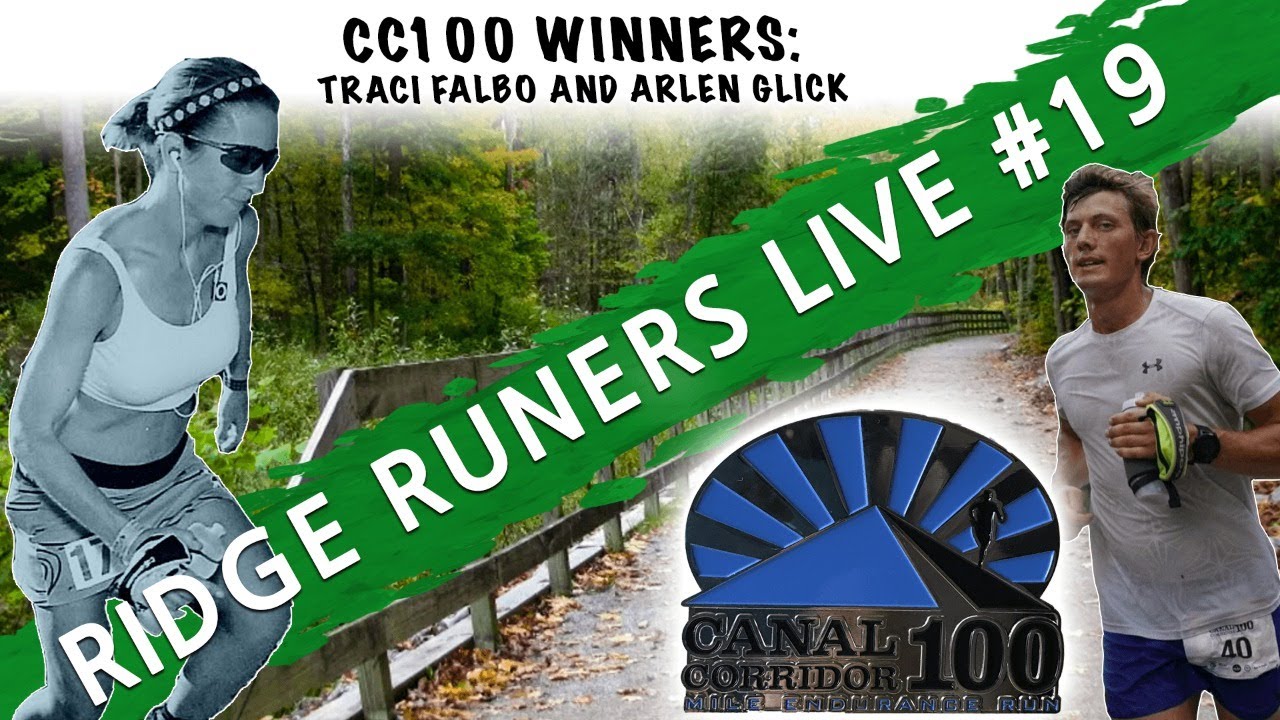 Ridge RUNers Live #19 | Traci Falbo & Arlen Glick - Canal Corridor 100 ...