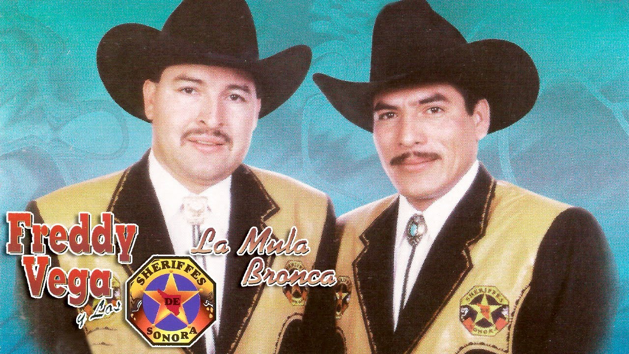 Freddy Vega y Sus Sheriffes De Sonora - La Mula Bronca (Album Completo ...