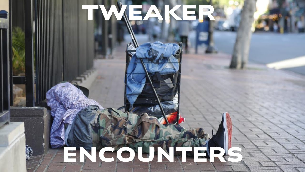 Tweaker Encounters Pt 1 - YouTube