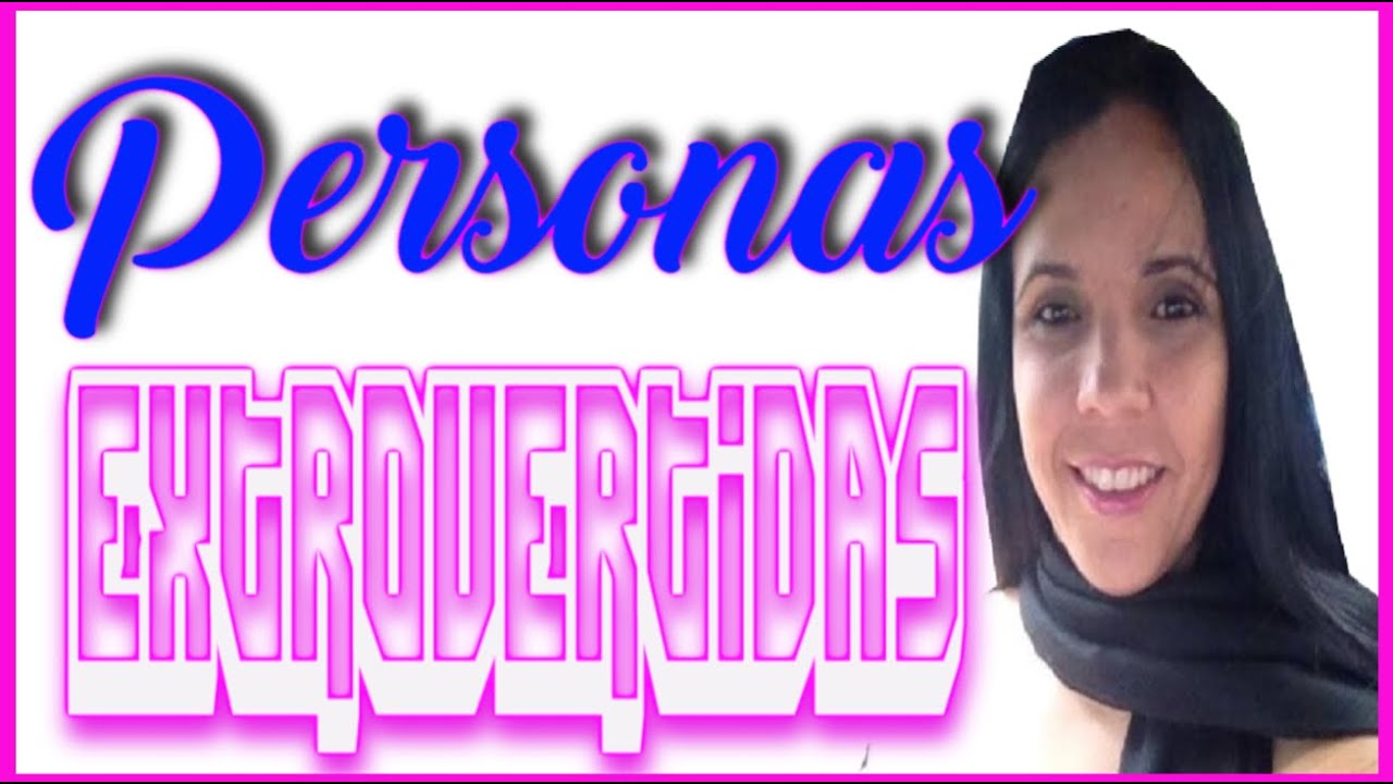 Personas Extrovertidas... Características - YouTube