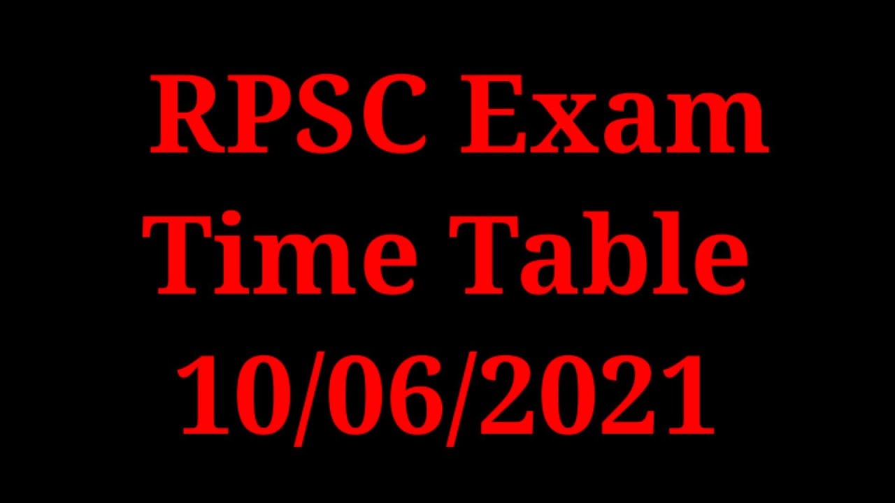 RPSC Exam Time Table 2021 RPSC 2021Rpsc Assistant Professor RPSC Exam Time Table 2021 RPSC 2021Rpsc Assistant Professor