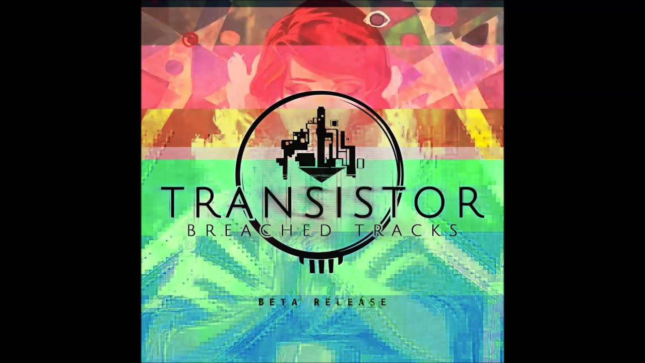 Transistor OST - In Circles (Hummed, no Lyrics) - YouTube
