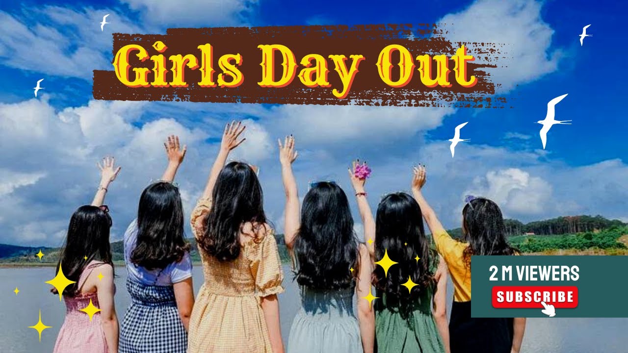 Girls Day Out - YouTube