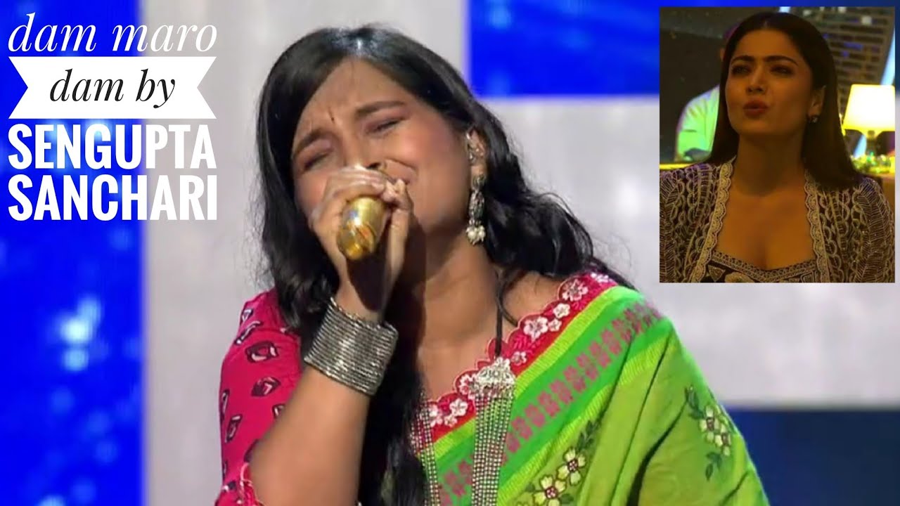 Sengupta Sanchari Indian Idol 13 - Dam Maro Dam - YouTube