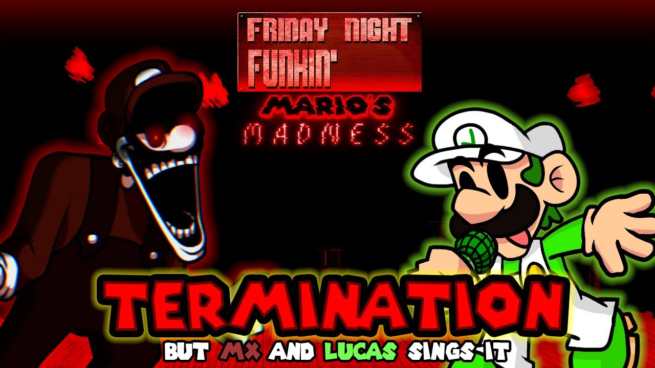 Lucas Must DIE! (Termination but it's sung by MX and Luigi) - YouTube