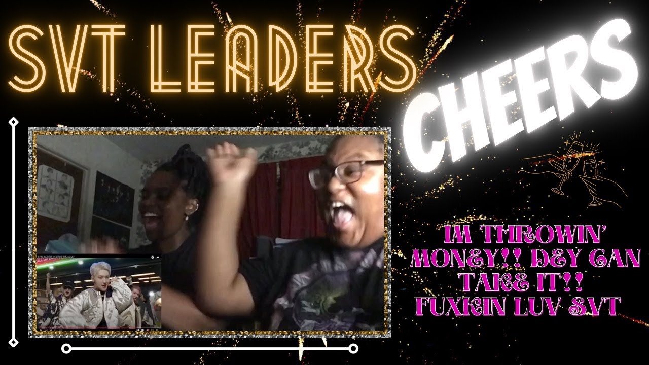 CHEERS SVT LEADERS MV REACTION - YouTube