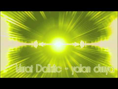 Murat Dalkilic - yalan dunya \