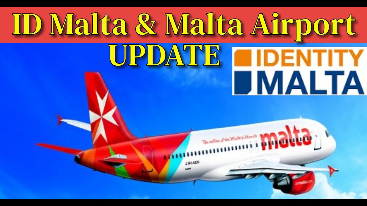 Malta Airport And ID Malta Update YouTube malta-airport-and-id-malta-update-youtube