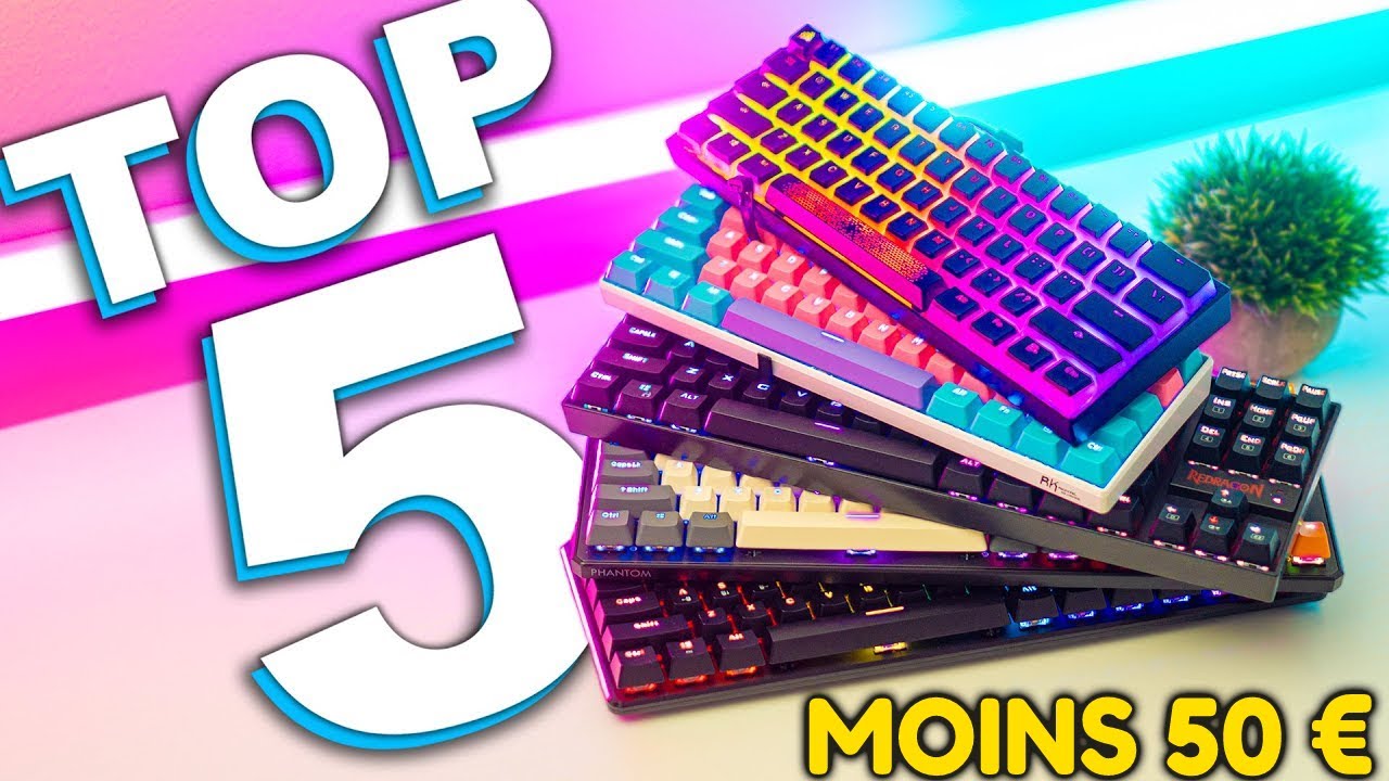 Top 5 Meilleurs Claviers Mécaniques Gamer pas chers à Moins De 50 EURO ...