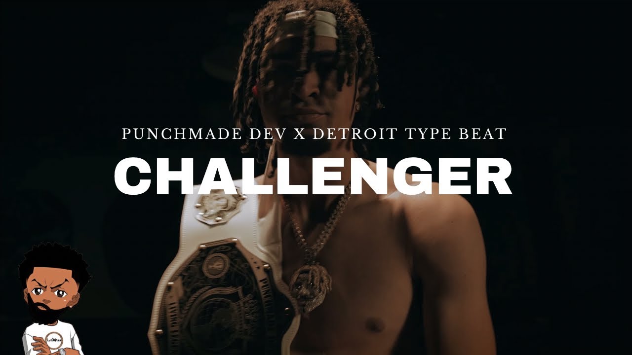 [FREE] PUNCHMADE DEV x Detroit Type Beat « CHALLENGER 🥊 » (@Prod.LaSupaa) - YouTube