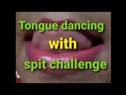 Tongue dancing with spit challenge(requested video ...