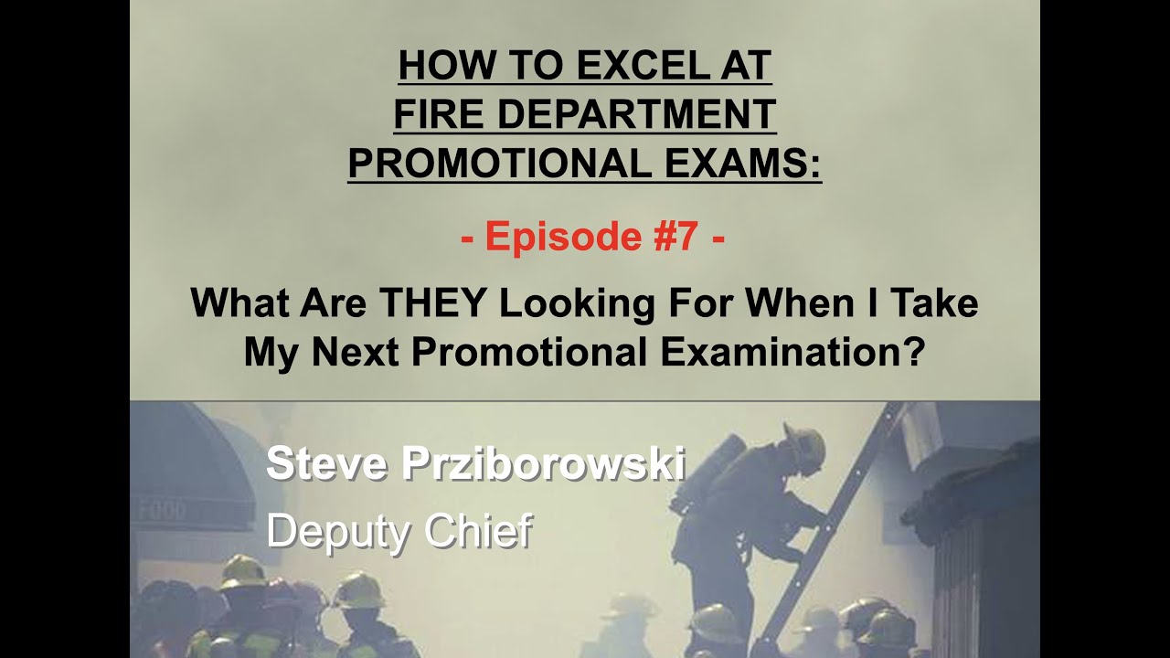 How to Excel at Fire Department Promotional Exams - Episode 7 - YouTube