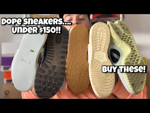 The BEST Sneakers You can Buy for Under $150. Dunks? Travis Scott’s ...