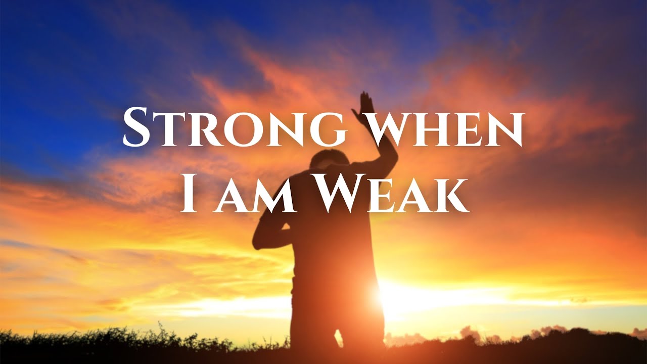 Strong when I am Weak - Sufficient For You | September 7, 2025 - YouTube