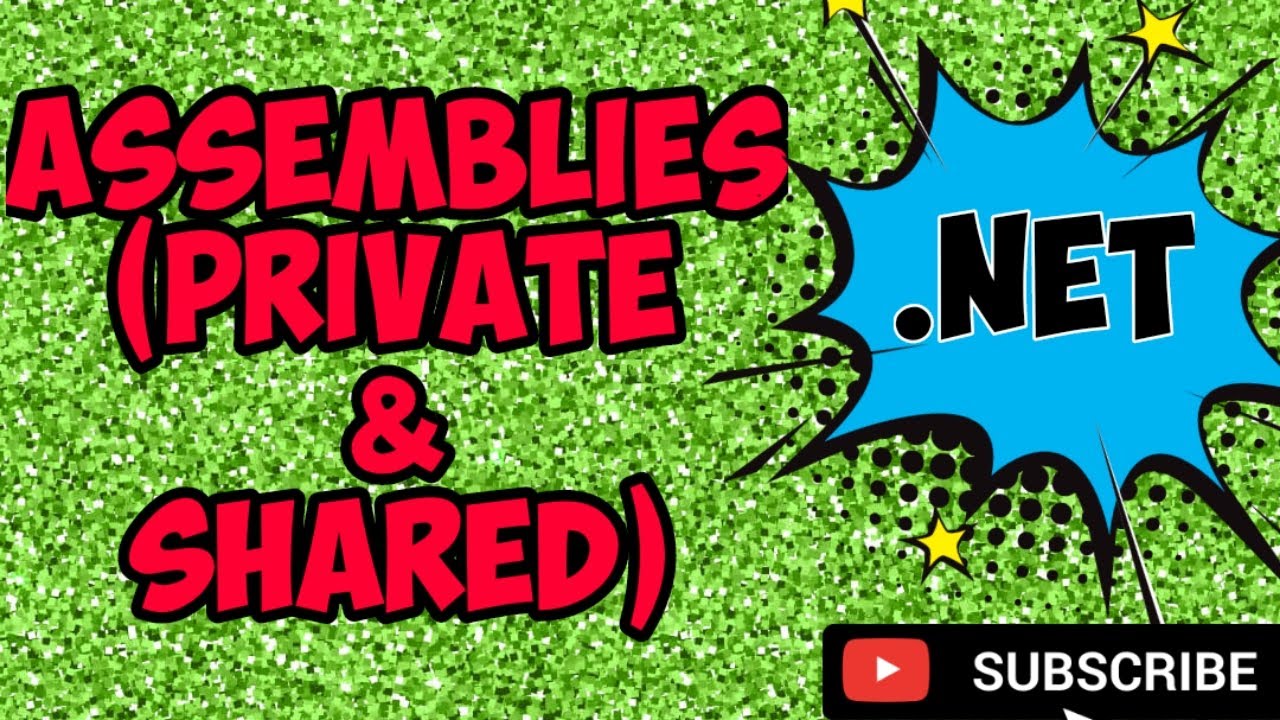 Creating Private and Shared Assemblies in .NET - YouTube