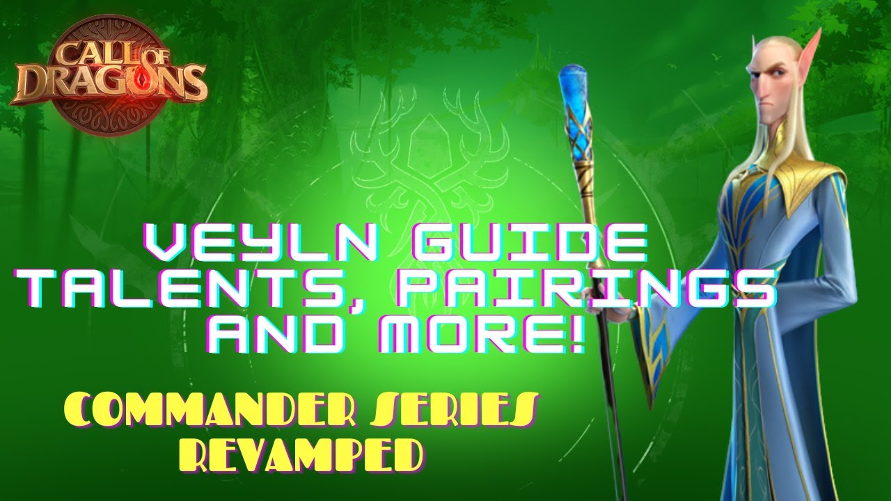 VELYN GUIDE! COMMANDER SERIES REVAMPED | Call of Dragons - YouTube
