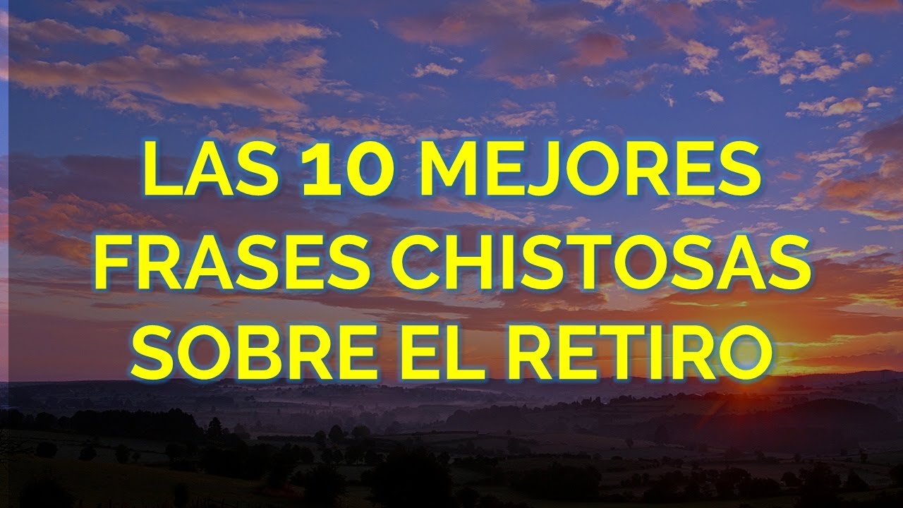 Las 10 Mejores Frases Chistosas Sobre El Retiro - YouTube
