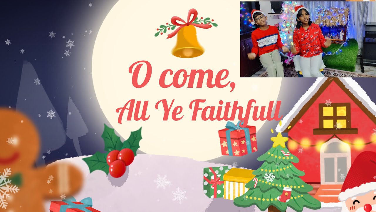 O Come all Ye Faithful with Lyrics/ Christmas Songs & Carols/ Chitt ...