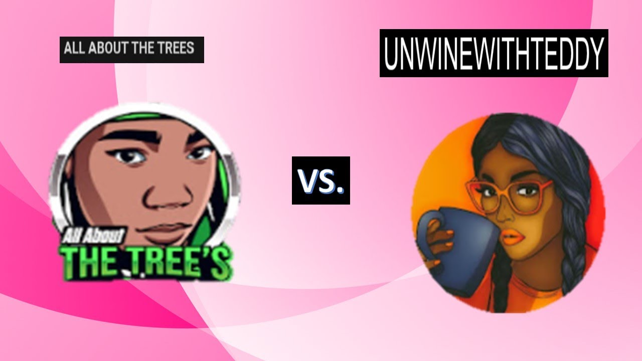 All About The Treez vs UnWineWithTeddy - YouTube