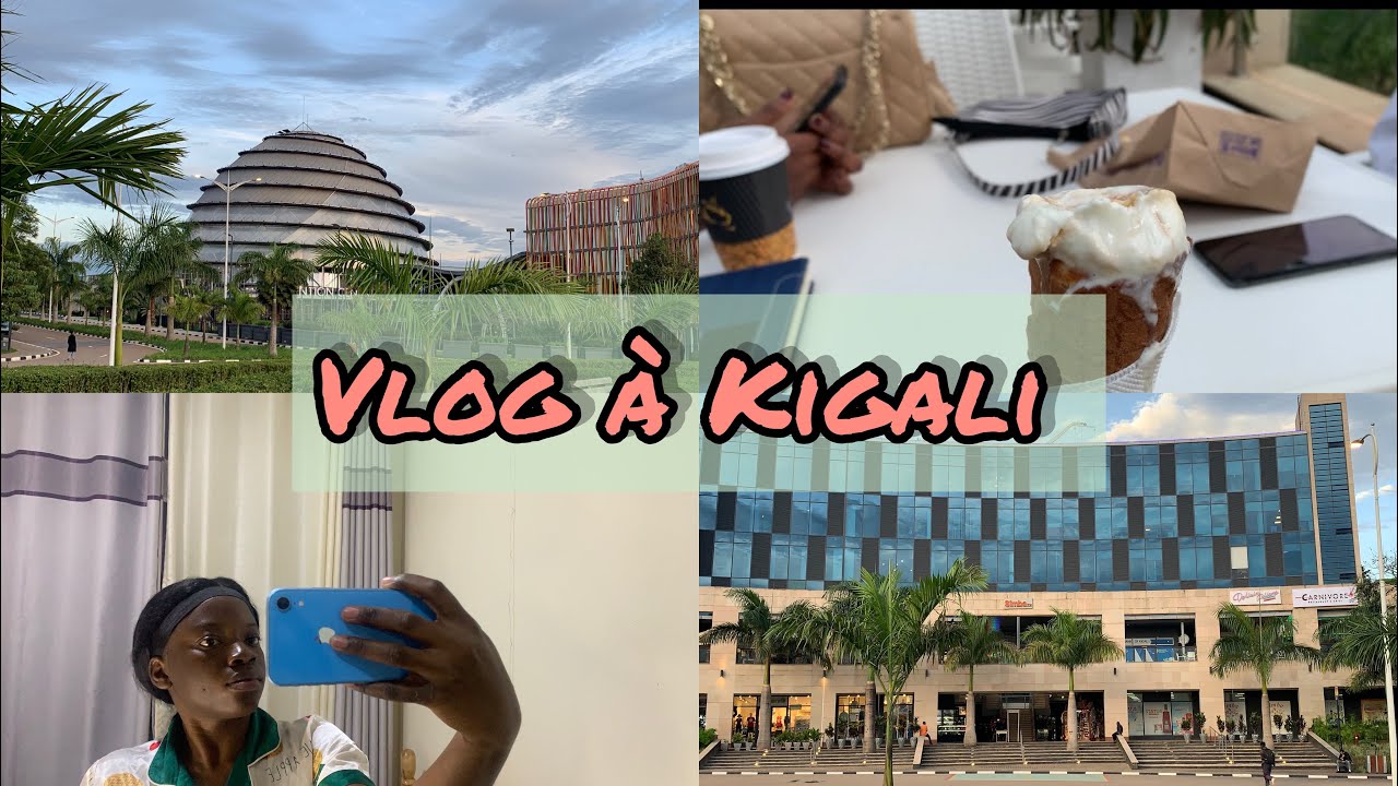 Vlog à Kigali ( découverte, voyage, paysage…) - YouTube