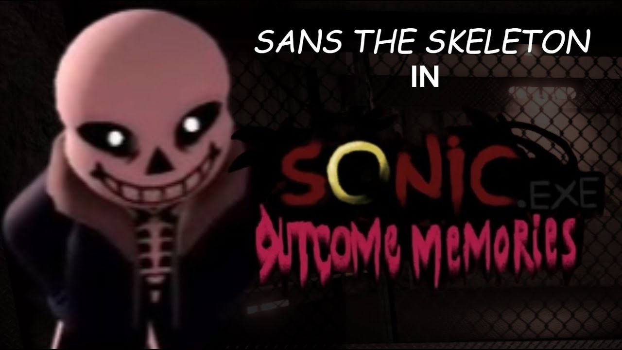SANS THE SKELETON IN OM |Outcome Memories| - YouTube