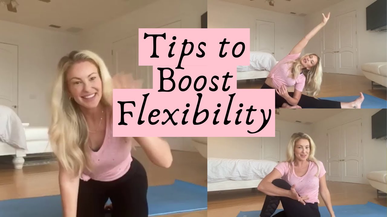 Tips to Boost Flexibility - YouTube