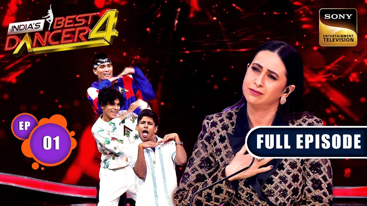 India's Best Dancer S4 | Four Times The Talent Four Times The Fun | Ep 1 | Full Episode |13 Jul ...