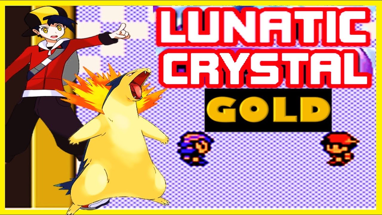 POKEMON LUNATIC CRYSTAL I GOLD [LVL. 90] - YouTube