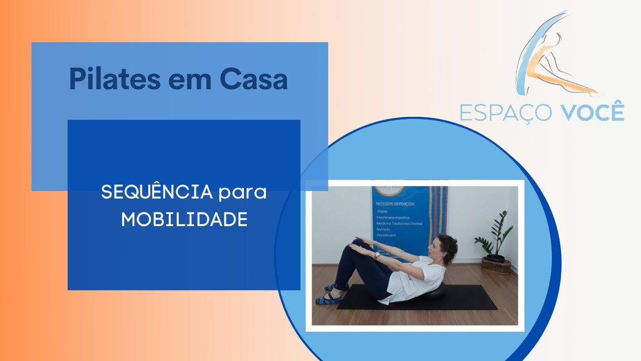 Pilates em Casa - Sequência de Mobilidade - YouTube