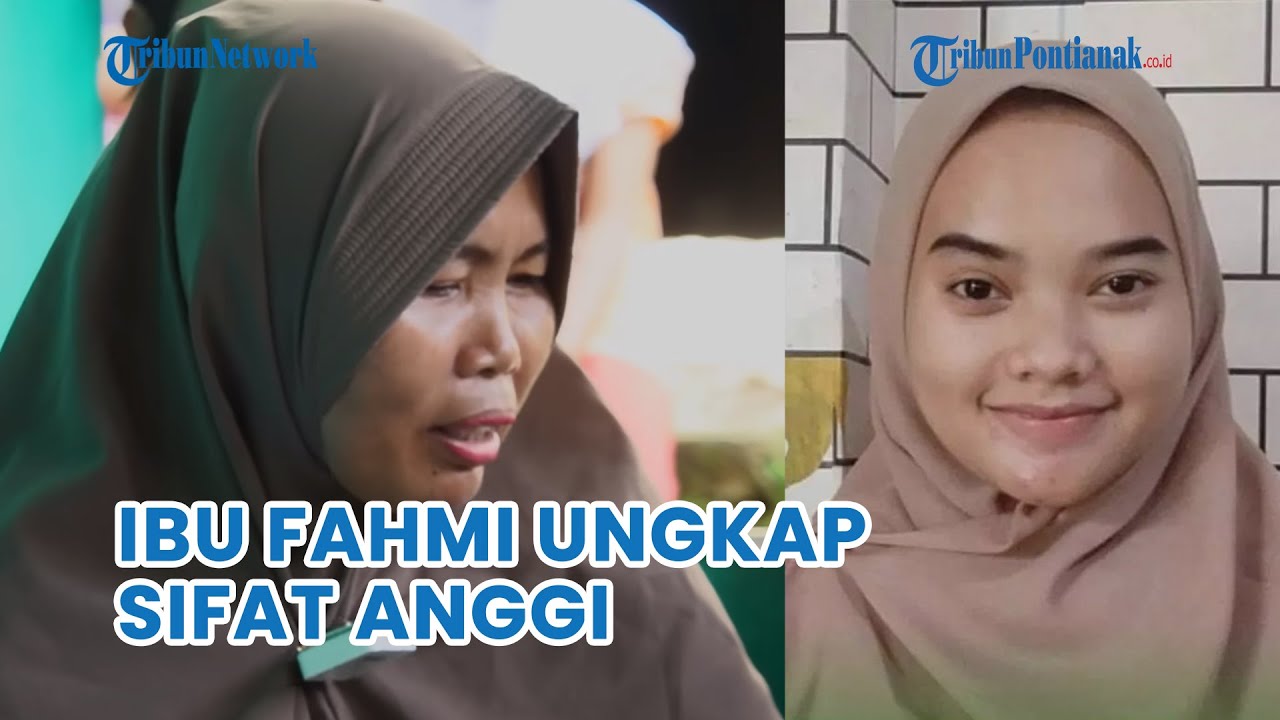 Ibu Fahmi Cerita Sifat Asli Anggi Saat Masih Pacaran dengan Fahmi - YouTube