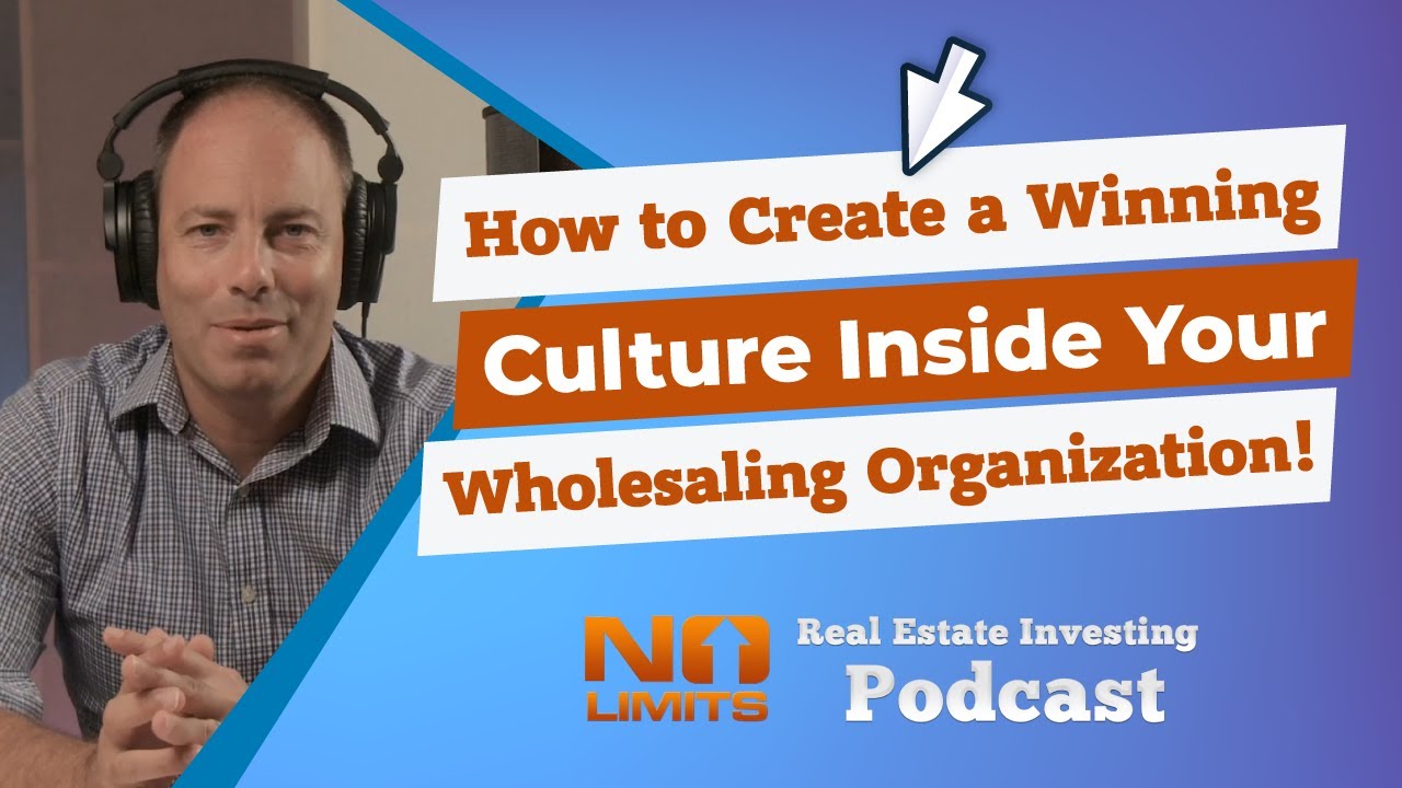 How to Create a Winning Culture Inside Your Wholesaling Organization ...