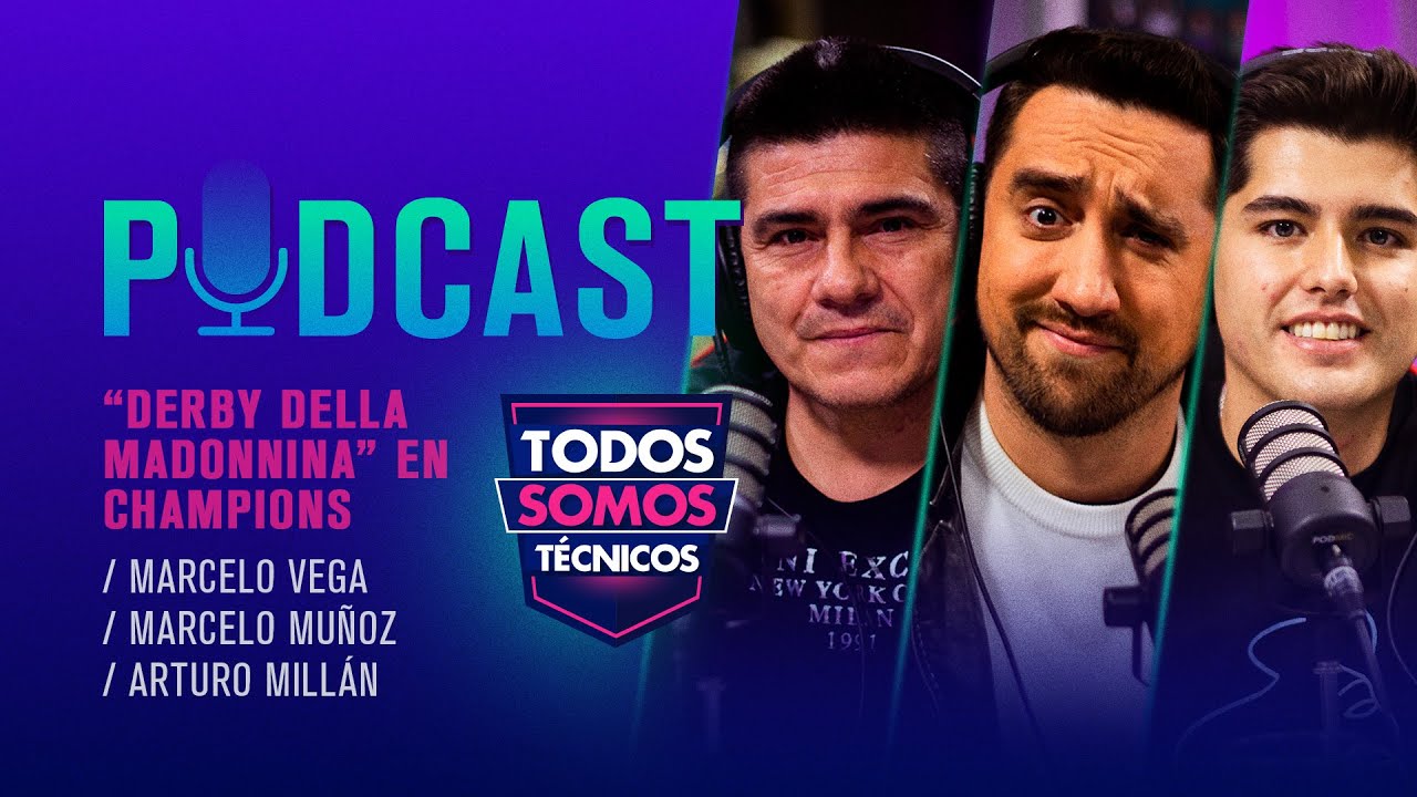 TST Podcast 🎧 DERBY DE LA MADONNINA EN CHAMPIONS | TOBY VEGA, MARCELO ...