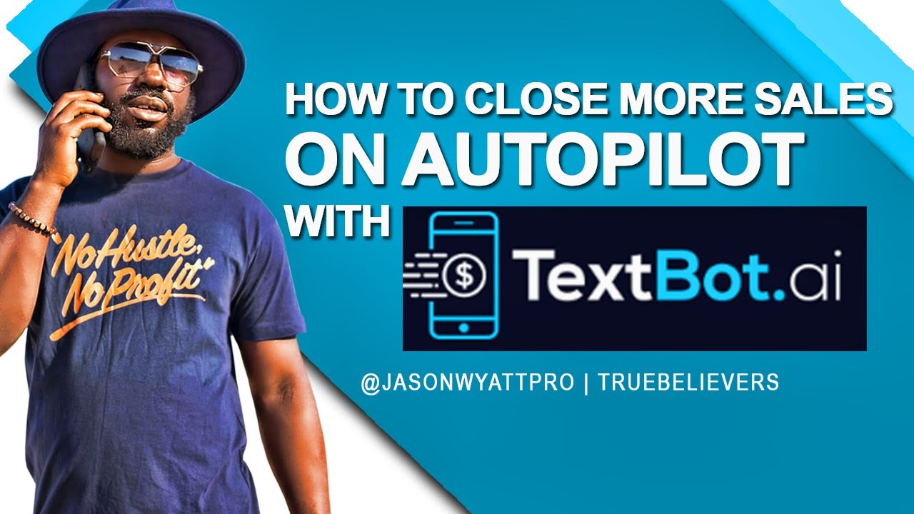 How to Close Your Deals on Autopilot | TextBot Ai - YouTube