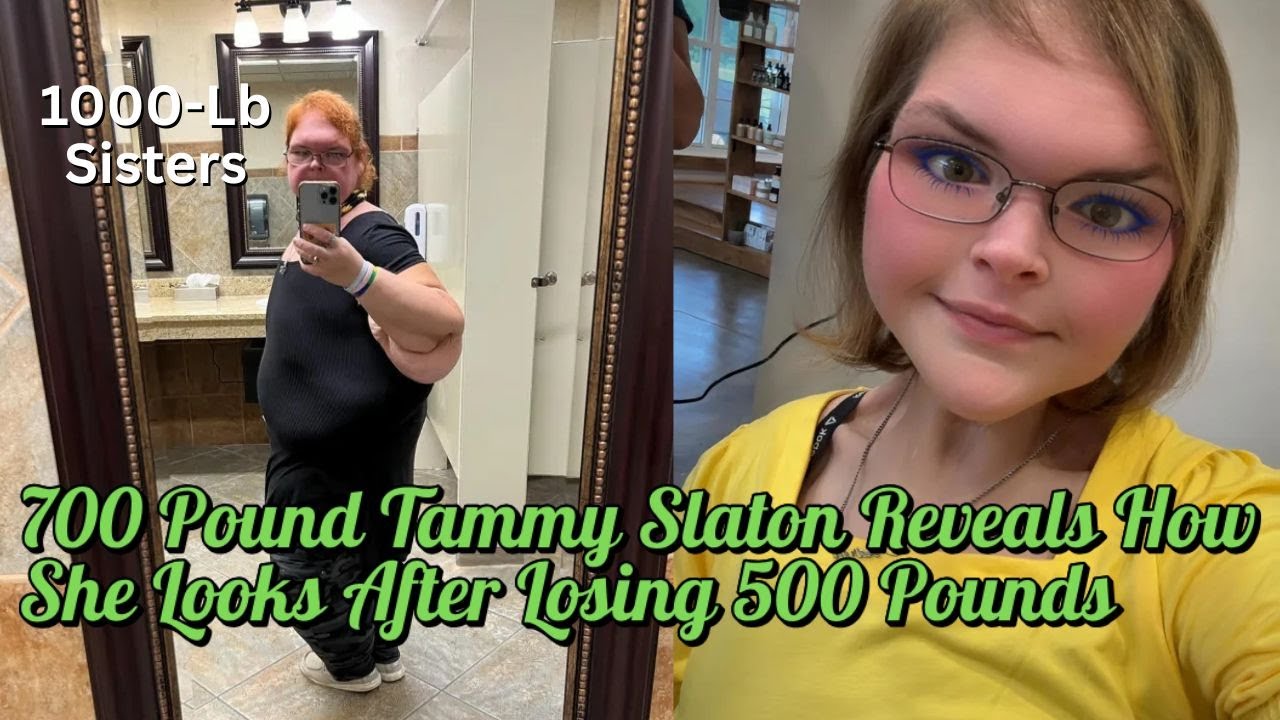 1000-lb Sisters: 700 Pound Tammy Slaton Reveals How || She Looks After ...