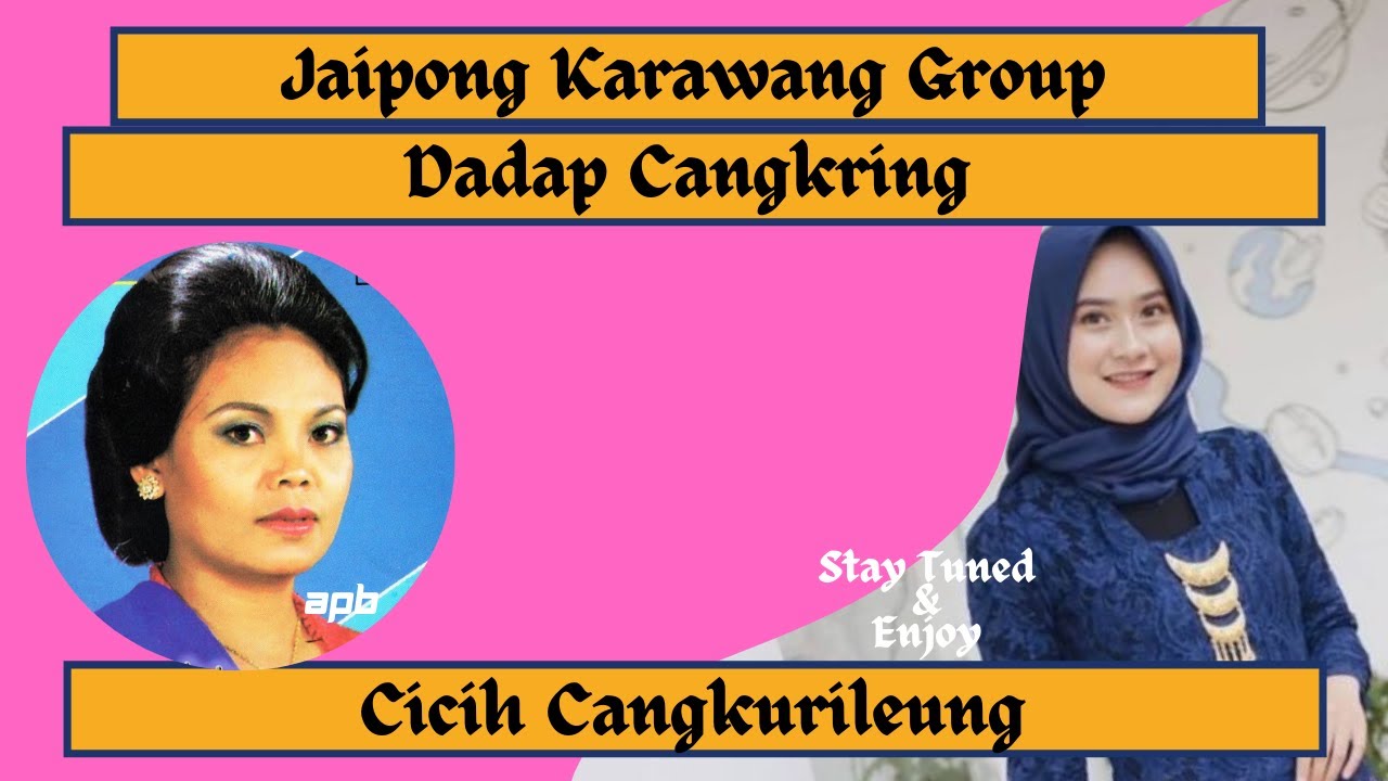 JAIPONG DADAP CANGKRING CICIH CANGKURILEUNG (Karawang Group) - YouTube