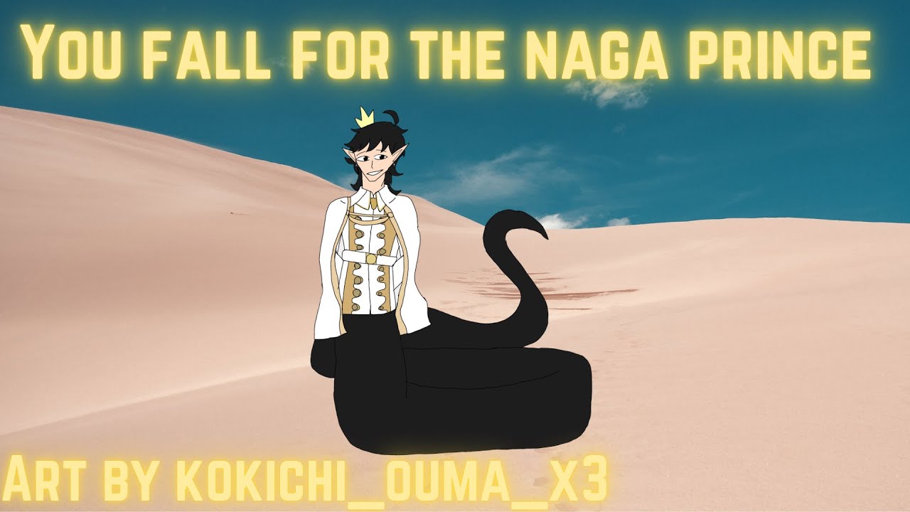 You fall for the naga prince asmr - YouTube