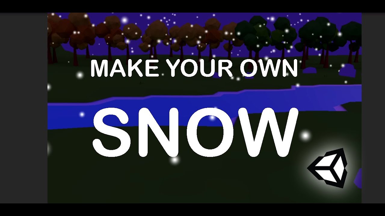 How To Create Your Own Snow in Unity 3D - YouTube