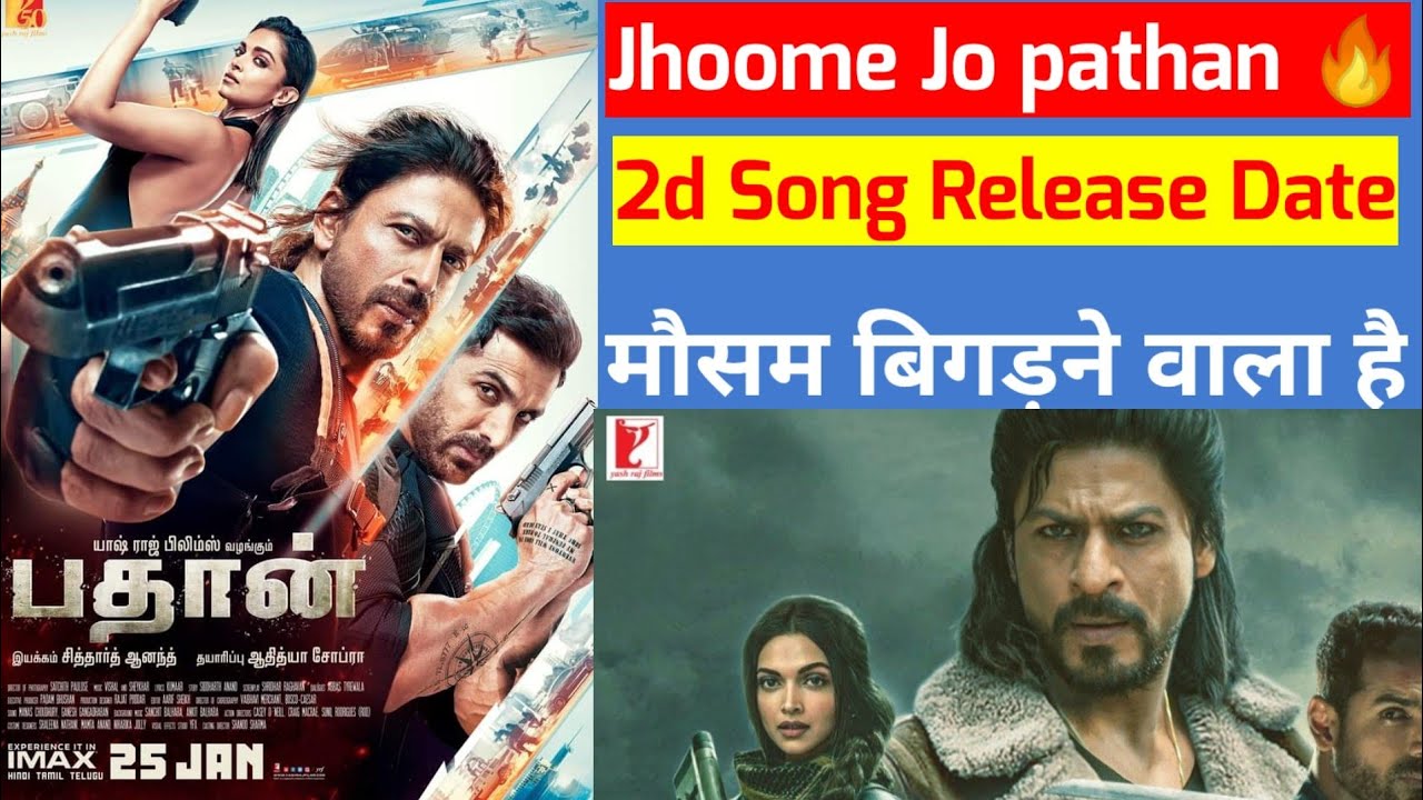 Jhoome Jo Pathan Song Release Date ||Pathan Trailer Release Date ...