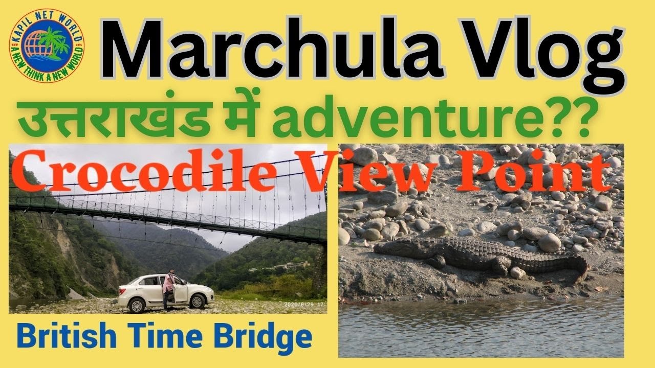 Marchula blog | marchula bridge | marchula ramnagar | marchula camp | # ...